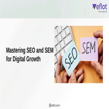 Mastering SEO and SEM for Digital Growth | PPT