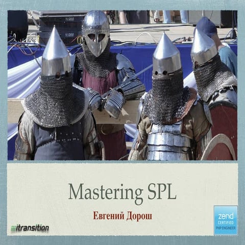 Mastering PHP SPL (ru) | PPT