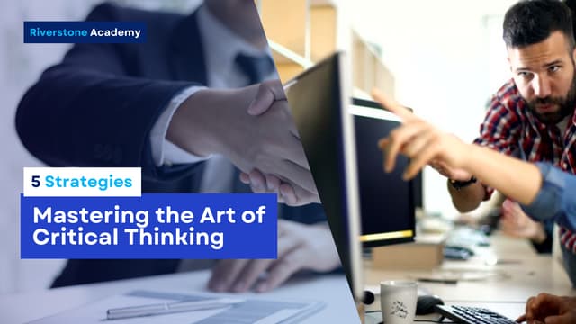 Mastering the Art of Critical Thinking | Critical Thinking Skills | PPT Mastering the Art of Critical Thinking | Critical Thinking Skills | PPT