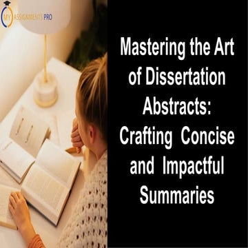 Crafting an Effective Dissertation Abstract A Step-by-Step Guide | PPTX