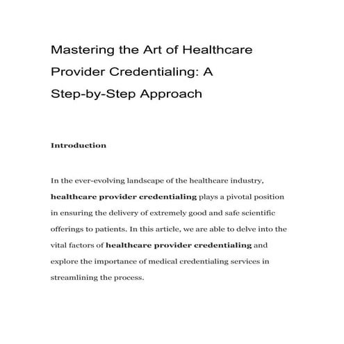 Mastering the Art of Healthcare Provider Credentialing A Step-by-Step ...