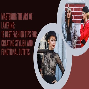 mastering the art of layering..pptx