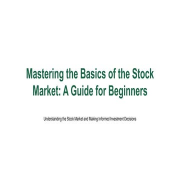 MasteringtheBasicsoftheStockMarketAGuideforBeginners5fec72bb9577043e.pptx