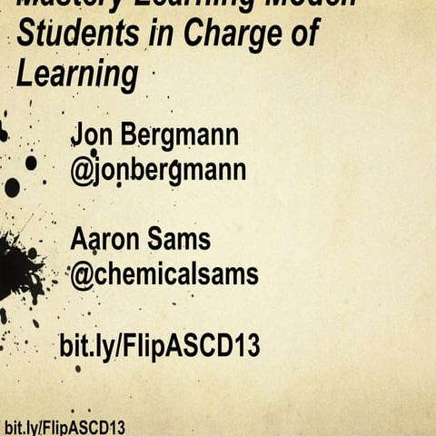 Mastery Learning Model: Students in Charge of Learning ASCD 2013 | PPT