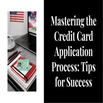 Mastering the Credit Card Application Process: Tips for Success.pdf