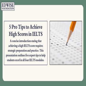Mastering the IELTS: 5 Pro Tips for a High Score. | PDF