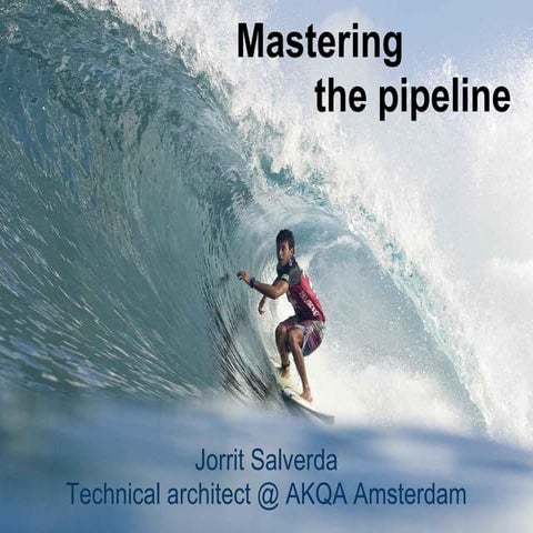 Mastering The Pipeline Ppt 
