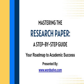 Mastering the Research Paper- A Step-By-Step Guide | PPTX