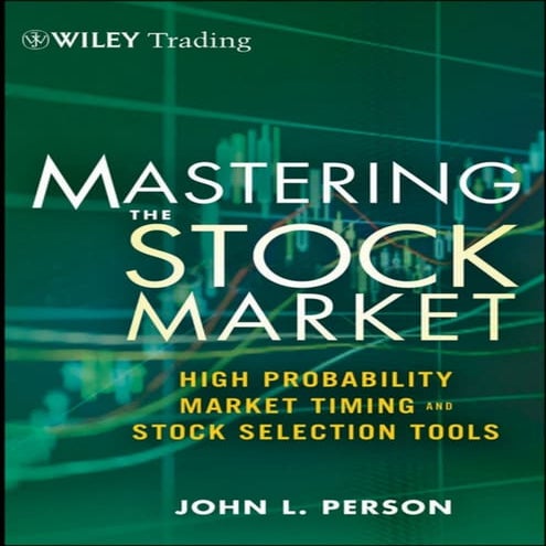 Mastering_the_Stock_Market_High_Probability_Market_Timing_and_Stock ...