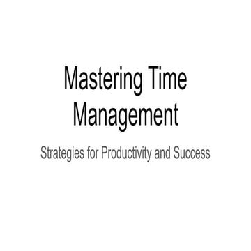 Mastering Time Management- Power Point Presentation | PPTX