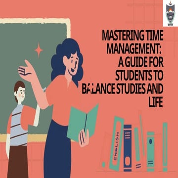 Mastering Time Management A Guide for Students to Balance Studies and ...
