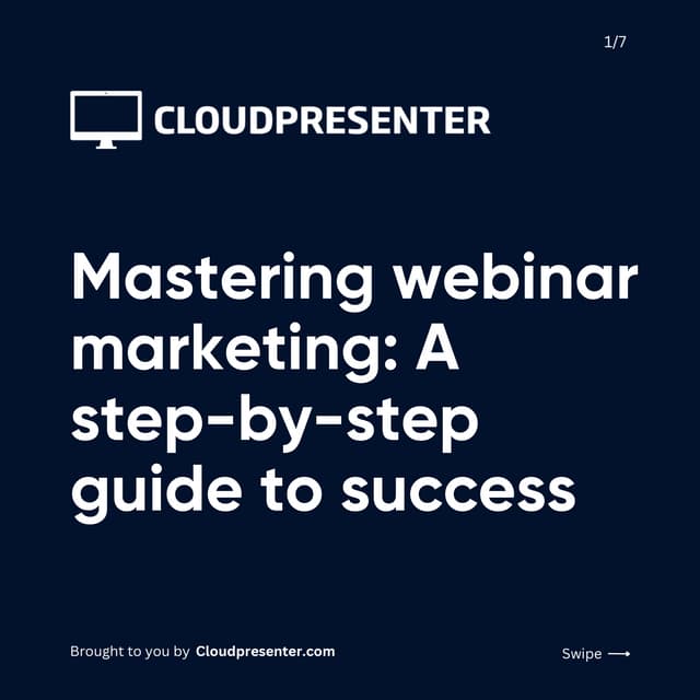 Mastering webinar marketing A step-by-step guide to success | PDF