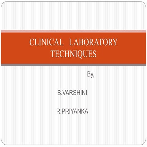 CLINICAL LABORATORY TECHNIQUES | PPTX