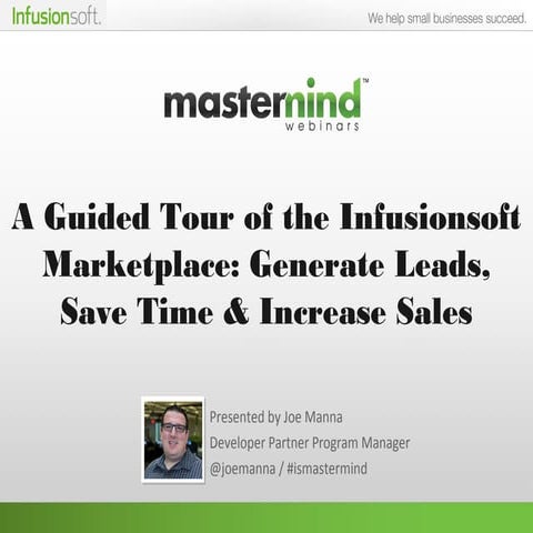 Marketplace Overview (Infusionsoft Mastermind Webinar) | PPT