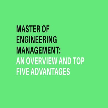 Master of engineering management: An overview and top five advantages | PPT