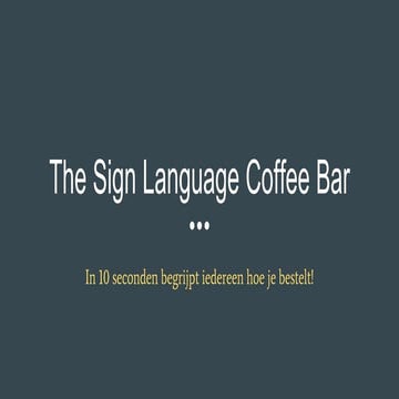 De Sign Language Coffee Bar (SLCB) | PPT