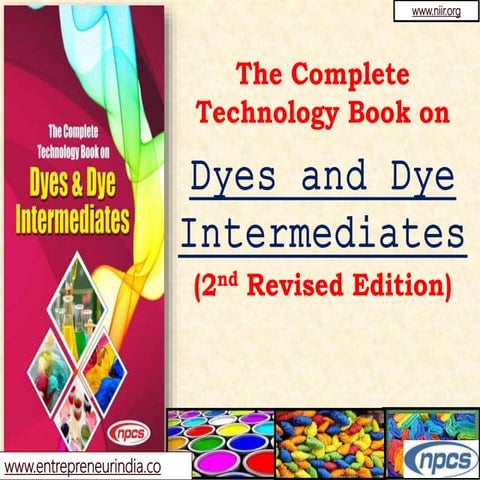 The Complete Technology Book on Dyes & Dye Intermediates | PPTX