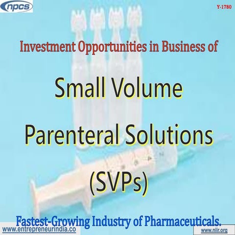 Investment Opportunities in Business of Small Volume Parenteral ...