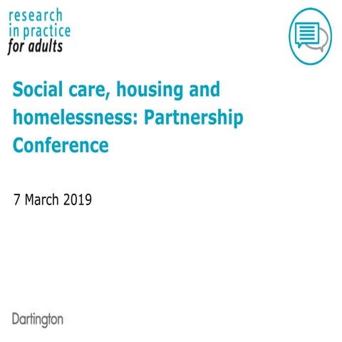 Social care, housing and homelessness: Partnership Conference | PPTX