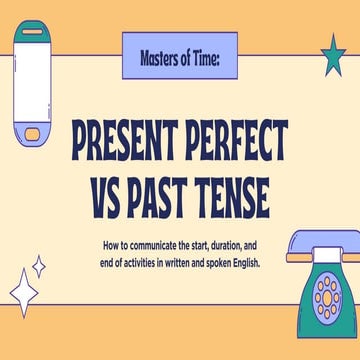 Mastering English Tenses: Present Perfect vs Simple Past for Effective ...
