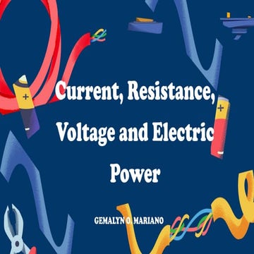 Current, resistance, voltage and electric powerT.pptx