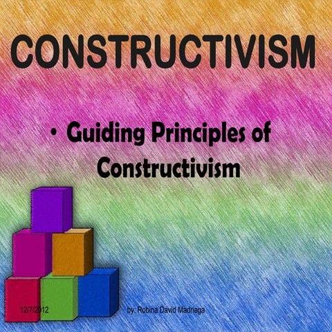 CONSTRUCTIVISM: Principles | PPTX