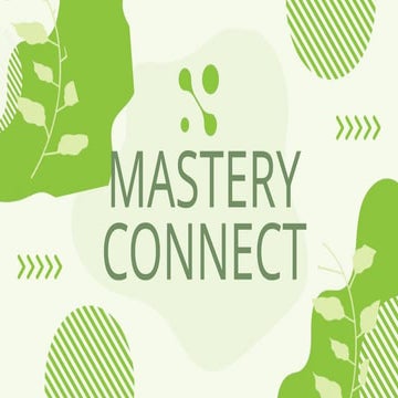 Mastery Connect PD for Teachers-- Learn How to Get Started Easily | PPTX