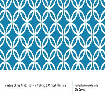 Mastery of the Mind Problem Solving & Critical Thinking.pptx