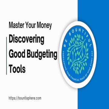 Master Your Money - Discovering Good Budgeting Tools | PPT