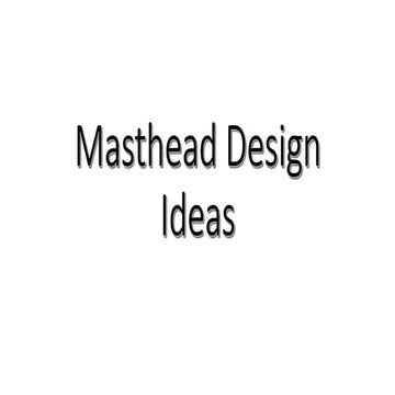 Masthead design ideas | PPTX