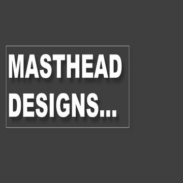 Masthead designs | PPTX | Music | Entertainment