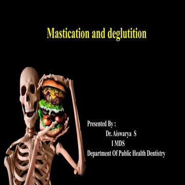 Mastication. Chewing Cycles & Oral Reflexes - Oral Physiology | PPTX