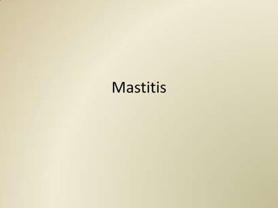 Mastitis in cattle, buffalo | PPT | Ear, Nose and Throat Conditions | Diseases and Conditions