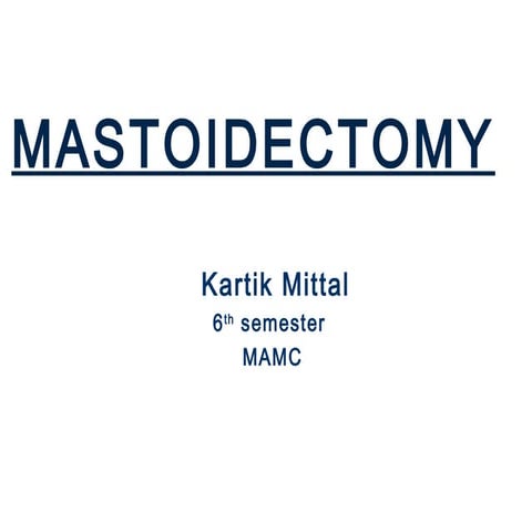 Mastoidectomy | PPT