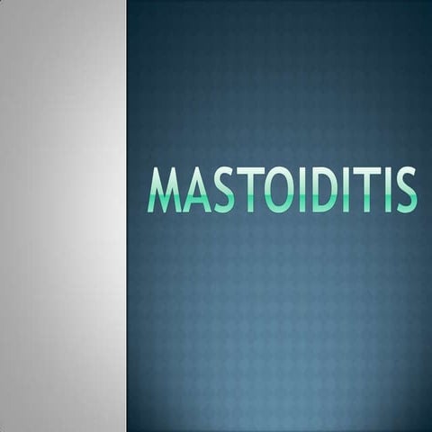 Mastoiditis | PPTX