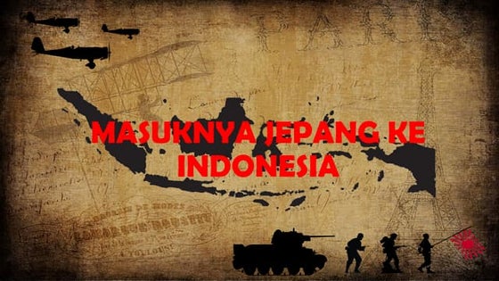 Proses masuknya jepang ke indonesia | PPTX