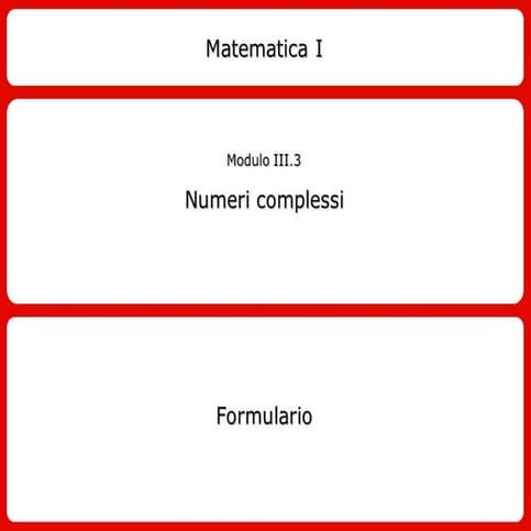 Formulario Numeri Complessi - Mat1 II3 | PDF
