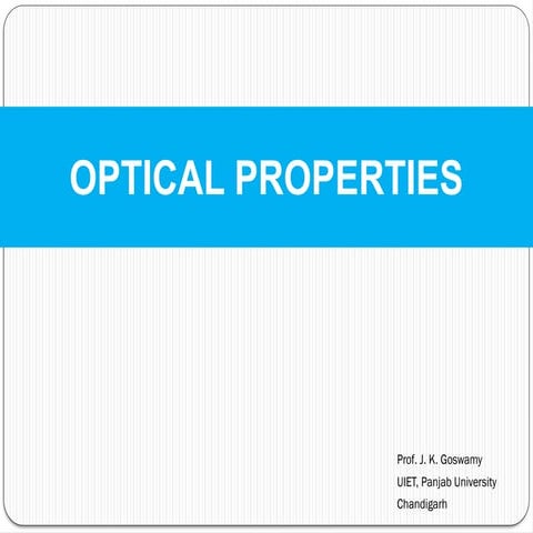 MAT8- OPTICAL PROPERTIES.pptx physics of materials | PPTX