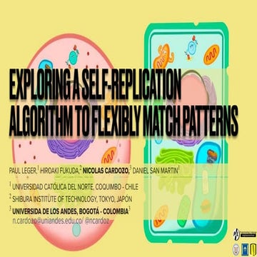 Explorations Of A Self Replication Algorithm To Flexibly Match Patterns Ppt
