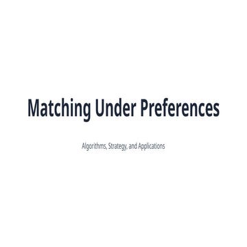Matching Under Preferences.pptxnkjlnkklj | PPTX
