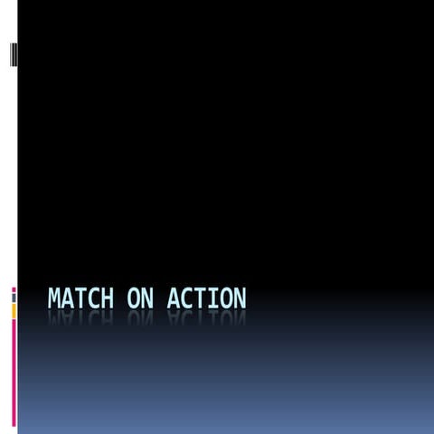 Match on action | PPT