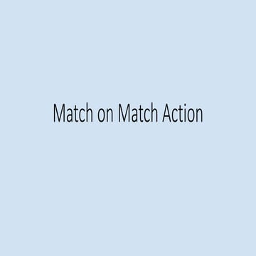 Match on match action | PPTX