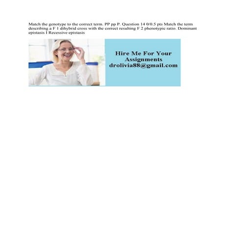 Match the genotype to the correct term- PP pp P- Question 14 0-0-5pts.pdf