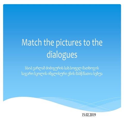 Match the pictures to the dialogues 1 | PPT
