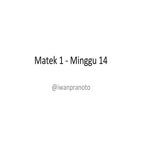 Matek 1 minggu 14 | PPT