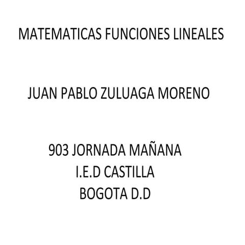 Matematicas funciones lineales | PPT