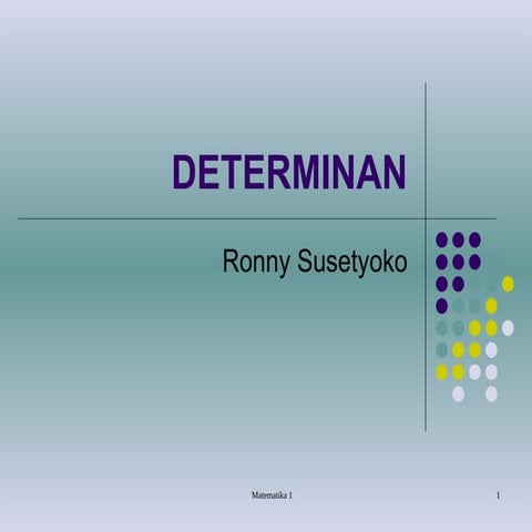 Memahami matriks dan determinan matriks.ppt