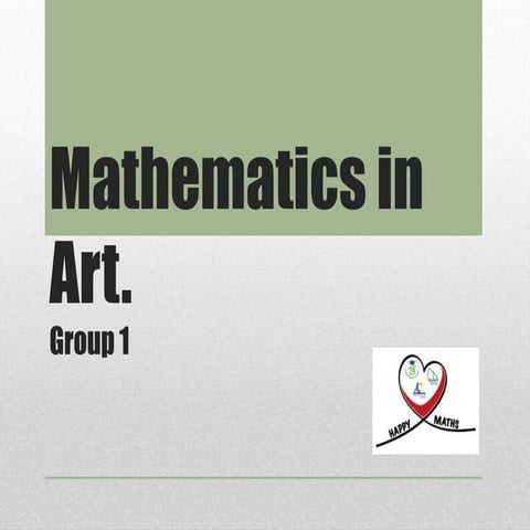 Mathematics in art by group 1 | PPT
