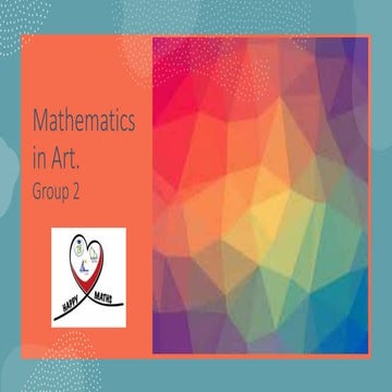 Mathematics in art by Group 2 | PPTX | Modern Art | Fine Art