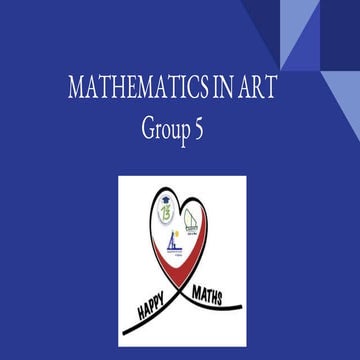 Mathematics in art by group 1 | PPTX